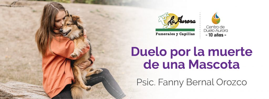 DUELO POR LA MUERTE DE UNA MASCOTA – La Aurora Funerales y Capilla